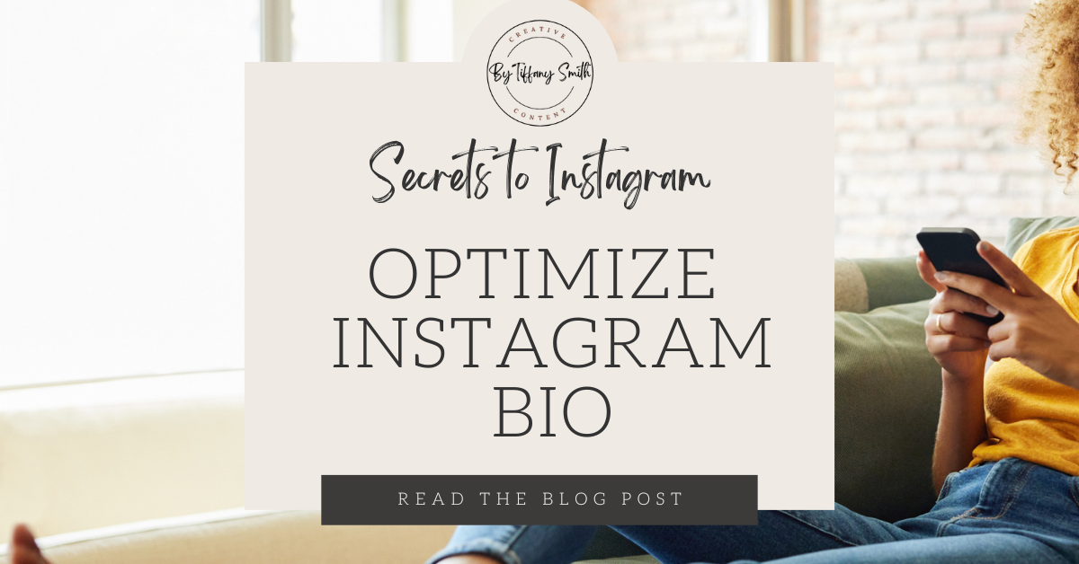 Optimize Instagram Bio – By: Tiffany Smith